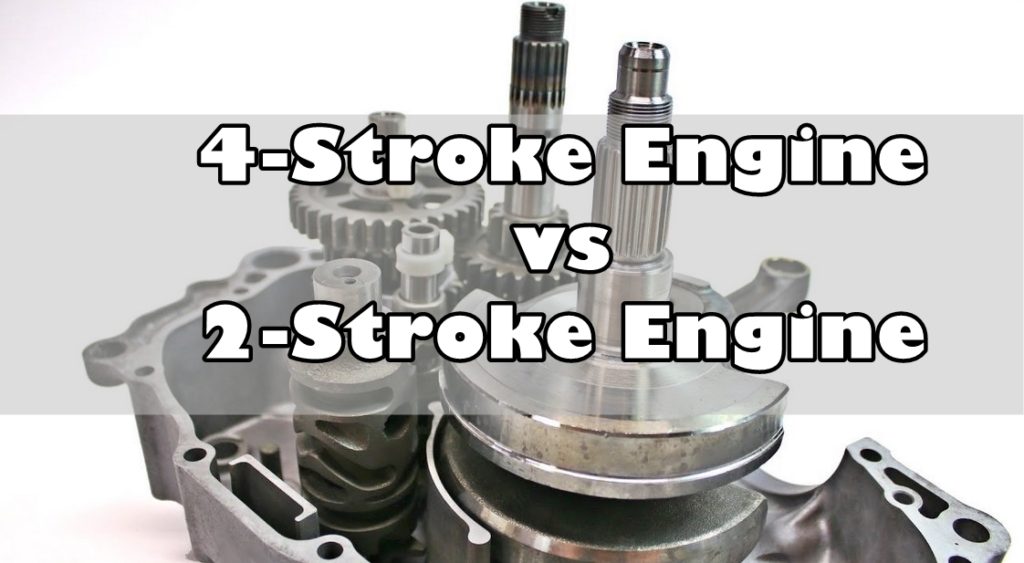 4-Stroke Engine Vs. 2-Stroke Engine - WorthvieW