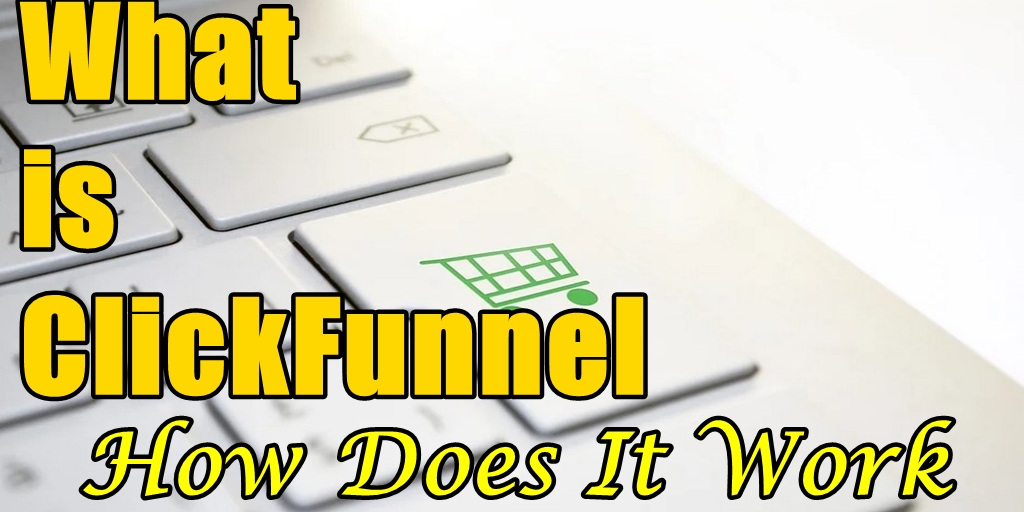 What Is Clickfunnels & How Does It Work? Honest Answers! - WorthvieW