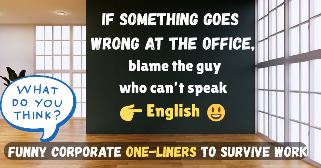 50+ Sarcastic and Funny Corporate One-Liners to Survive Work - WorthvieW