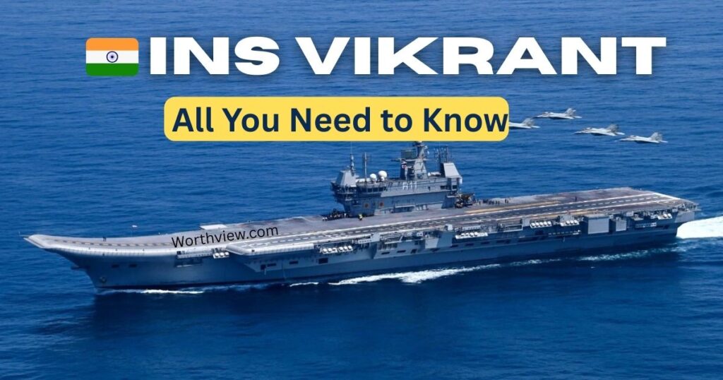 INS Vikrant Uncovered: All You Need to Know - WorthvieW